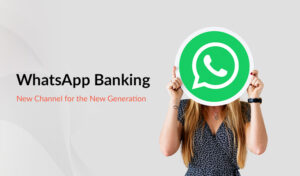 WhatsApp Banking - Digital Banking Channels | Whatsapp banking api